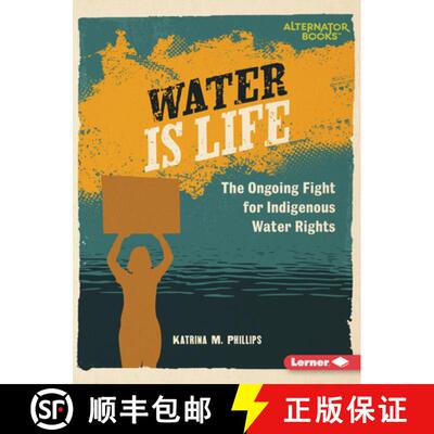 【3-4周达】Water Is Life: The Ongoing Fight for Indigenous Water Rights [9798765661727]