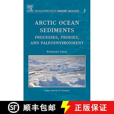 【3-4周达】精装 Arctic Ocean Sediments: Processes, Proxies, and Paleoenvironment: Volume 2 [9780444520180]