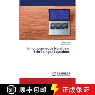 预订 Inhomogeneous Nonlinear Schrödinger Equations [9786204983158]