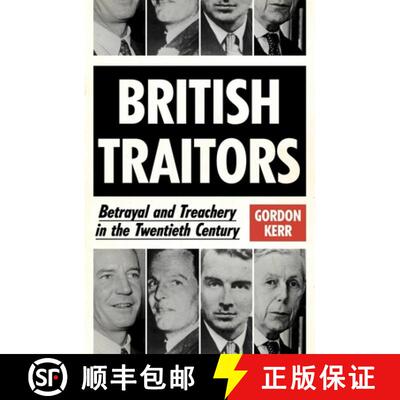【3-4周达】British Traitors: Betrayal and Treachery in the Twentieth Century [9780857304797]