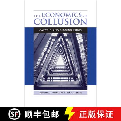 【3-4周达】The Economics of Collusion: Cartels and Bidding Rings [9780262525947]