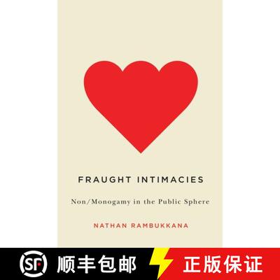 【3-4周达】精装 Fraught Intimacies: Non/Monogamy in the Public Sphere [9780774828963]