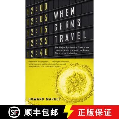【3-4周达】When Germs Travel: Six Major Epidemics That Have Invaded America and the Fears They Have U... [9780375726026]
