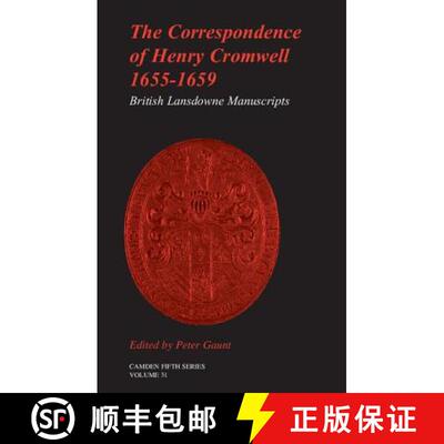 【3-4周达】Correspondence of Henry Cromwell, 1655–1659: British Library Lansdowne Manuscripts - The ... [9780521896047]
