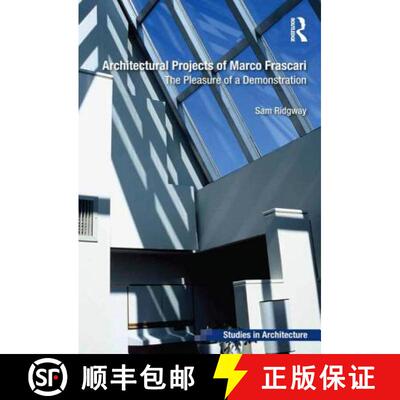 【3-4周达】精装 Architectural Projects of Marco Frascari : The Pleasure of a Demonstration [9781472441744]