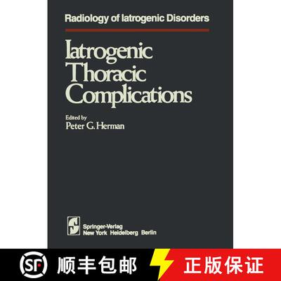 【3-4周达】Iatrogenic Thoracic Complications [9781461254485]