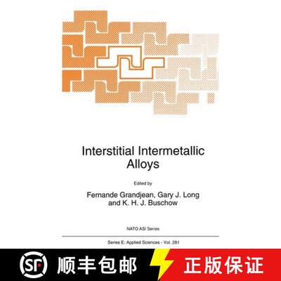 【3-4周达】精装 Interstitial Intermetallic Alloys: Proceedings of the NATO Advanced Study Institute o... [9780792332992]