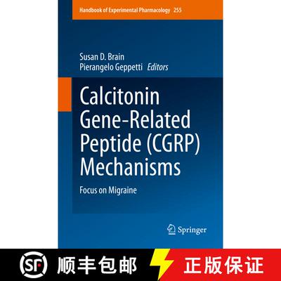 【3-4周达】精装 Calcitonin Gene-Related Peptide (CGRP) Mechanisms : Focus on Migraine (1st ed. 2019) [9783030214531]