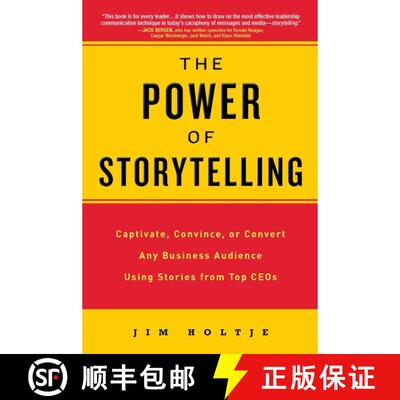 【3-4周达】The Power of Storytelling: Captivate, Convince, or Convert Any Business Audience Using Sto... [9780735204607]