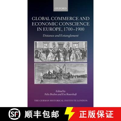 【3-4周达】Global Commerce and Economic Conscience in Europe 1700 to 1900: Distance and Entanglement [9780192867858]