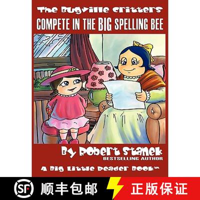 【3-4周达】Compete in the Big Spelling Bee (The Bugville Critters #15, Lass Ladybug's Adventures Series) [9781575452111]