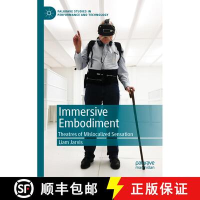 【3-4周达】精装 Immersive Embodiment : Theatres of Mislocalized Sensation [9783030279707]