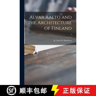 【3-4周达】Alvar Aalto and the Architecture of Finland; 4 [9781014908490]
