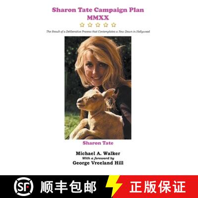 【3-4周达】Sharon Tate Campaign Plan MMXX: The Result of a Deliberative Process that Contemplates a N... [9780999673720]
