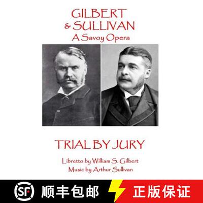 【3-4周达】W.S Gilbert & Arthur Sullivan - Trial By Jury: Where is the Plaintiff? [9781785437342]
