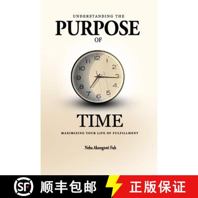 【3-4周达】Understanding the Purpose of Time: Maximizing Your Life of Fulfillment [9789956549177]