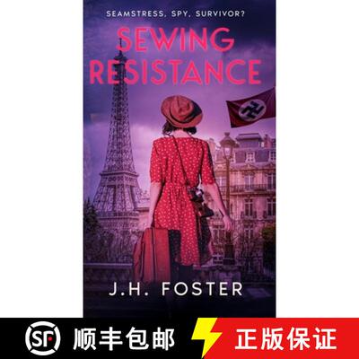 【3-4周达】精装 Sewing Resistance: Seamstress, spy, survivor?: A gripping and emotional tale of coura... [9781917062138]