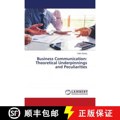 预订 Business Communication: Theoretical Underpinnings and Peculiarities [9786203028638]