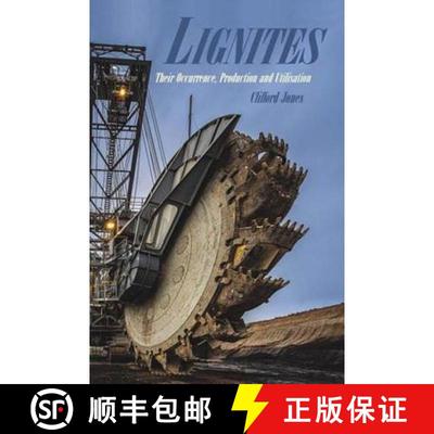 【3-4周达】Lignites: Their Occurrence, Production and Utilisation [9781498772891]