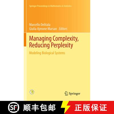 【3-4周达】Managing Complexity, Reducing Perplexity : Modeling Biological Systems (Softcover reprint ... [9783319352008]