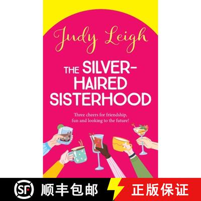 【3-4周达】Silver-Haired Sisterhood: A BRAND NEW feel-good uplifting read from TOP TEN author Judy Leigh [9781785132414]