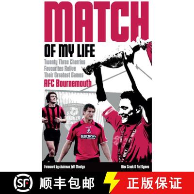 【3-4周达】Afc Bournemouth Match of My Life: Cherries Relive Their Greatest Games [9781785314049]