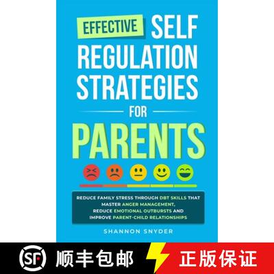 【3-4周达】Effective Self Regulation Strategies for Parents: Reduce Family Stress Through DBT Skills ... [9798348575083]