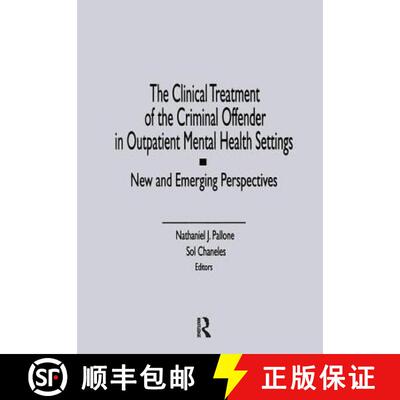 预订 The Clinical Treatment of the Criminal Offender in Outpatient Mental Health Settings: New and Em... [9781138873162]