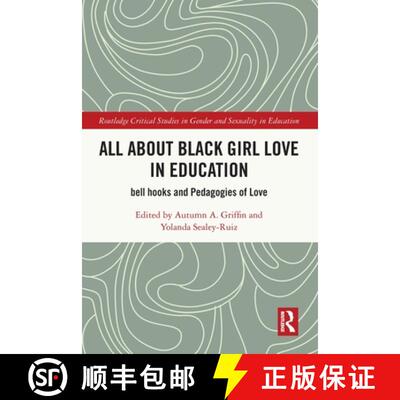 【3-4周达】All about Black Girl Love in Education: Bell Hooks and Pedagogies of Love [9781032620251]