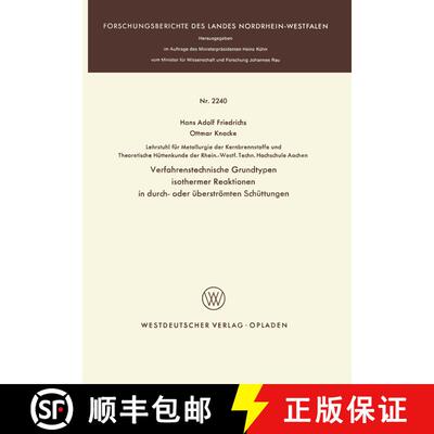 【3-4周达】Verfahrenstechnische Grundtypen Isothermer Reaktionen in Durch- Oder UEberstroemten Schutt... [9783531022406]