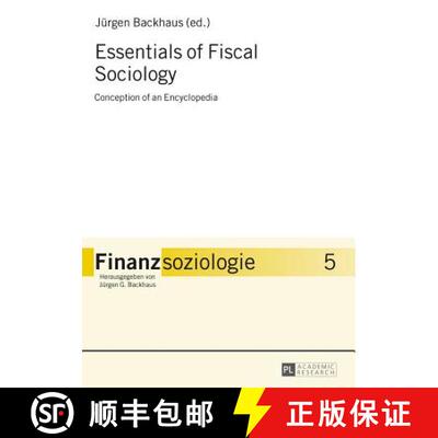 【3-4周达】精装 Essentials of Fiscal Sociology : Conception of an Encyclopedia [9783631615225]