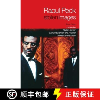 【3-4周达】Stolen Images: Lumumba and the Early Films of Raoul Peck [9781609803933]