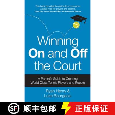 预订 Winning on and Off the Court: A Parent's Guide to Creating World Class Tennis Players and People [9781781333808]