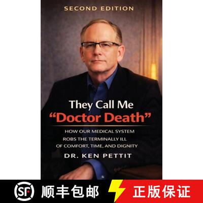【3-4周达】精装 They Call Me Doctor Death: How Our Medical System Robs the Terminally Ill of Comfort,... [9781662908934]