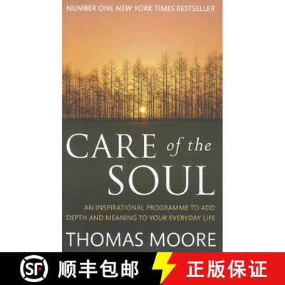 【3-4周达】Care Of The Soul: An inspirational programme to add depth and meaning to your everyday life [9780749941208]