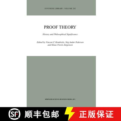 【3-4周达】精装 Proof Theory : History and Philosophical Significance [9780792365440]