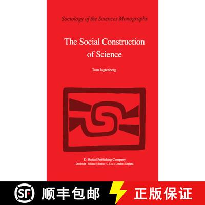 【3-4周达】The Social Construction of Science : A Comparative Study of Goal Direction, Research Evolu... [9789400970120]