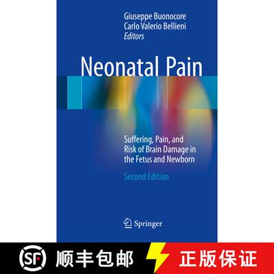 【3-4周达】精装 Neonatal Pain: Suffering, Pain, and Risk of Brain Damage in the Fetus and Newborn [9783319532301]