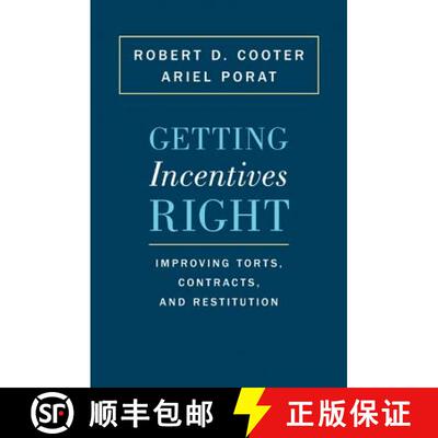 【3-4周达】精装 Getting Incentives Right – Improving Torts, Contracts, and Restitution [9780691151595]