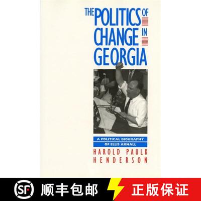 【3-4周达】Georgia Governors in an Age of Change – From Ellis Arnall to George Busbee [9780820310053]