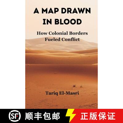【3-4周达】A Map Drawn in Blood: How Colonial Borders Fueled Conflict [9789347436819]