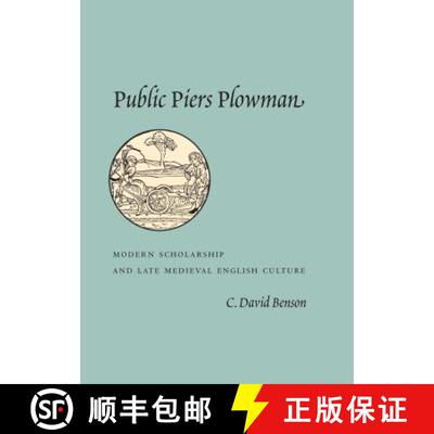 【3-4周达】Public Piers Plowman: Modern Scholarship and Late Medieval English Culture [9780271023151]