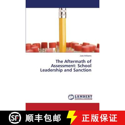 预订 The Aftermath of Assessment: School Leadership and Sanction [9783659790515]