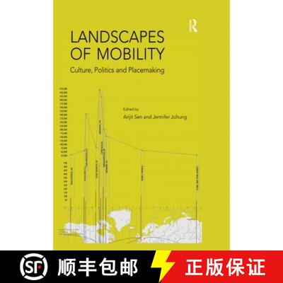 【3-4周达】Landscapes of Mobility: Culture, Politics, and Placemaking [9781138245969]