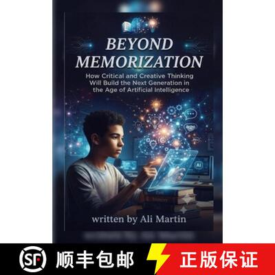 【3-4周达】Beyond Memorization: How Critical and Creative Thinking Will Build the Next Generation in ... [9798235415362]