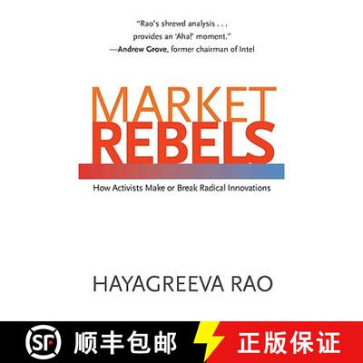 【3-4周达】Market Rebels – How Activists Make or Break Radical Innovations [9780691134567]