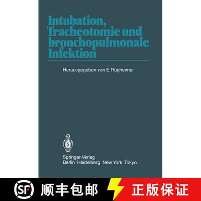 【3-4周达】Intubation, Tracheotomie und bronchopulmonale Infektion: 1. Internationales Erlanger Anäs... [9783540123651]