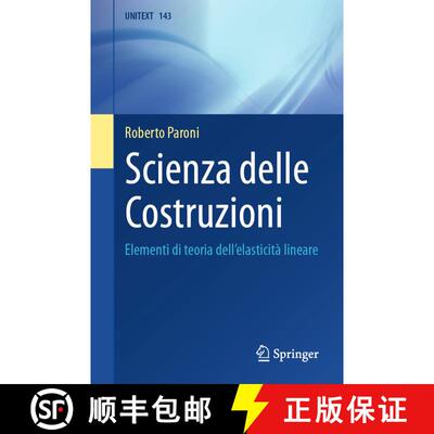 【3-4周达】Scienza delle Costruzioni: Elementi di teoria dell'elasticità lineare (1a ed. 2022) [9788847040199]