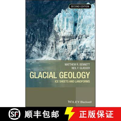【3-4周达】精装 Glacial Geology - Ice Sheets And Landforms 2E [Wiley地球科学] [9780470516904]