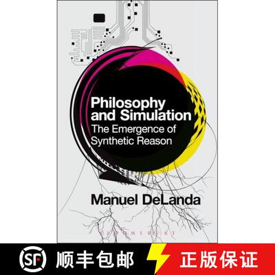 【3-4周达】精装 Philosophy and Simulation: The Emergence of Synthetic Reason [9781441170286]